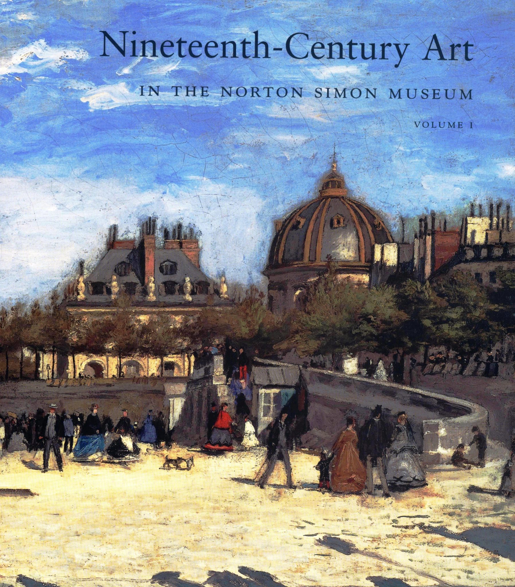 Nineteenth-Century Art at the Norton Simon Museum, Vol. 1 – Norton ...